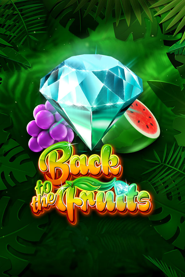 Back to the Fruits - GAMOMAT